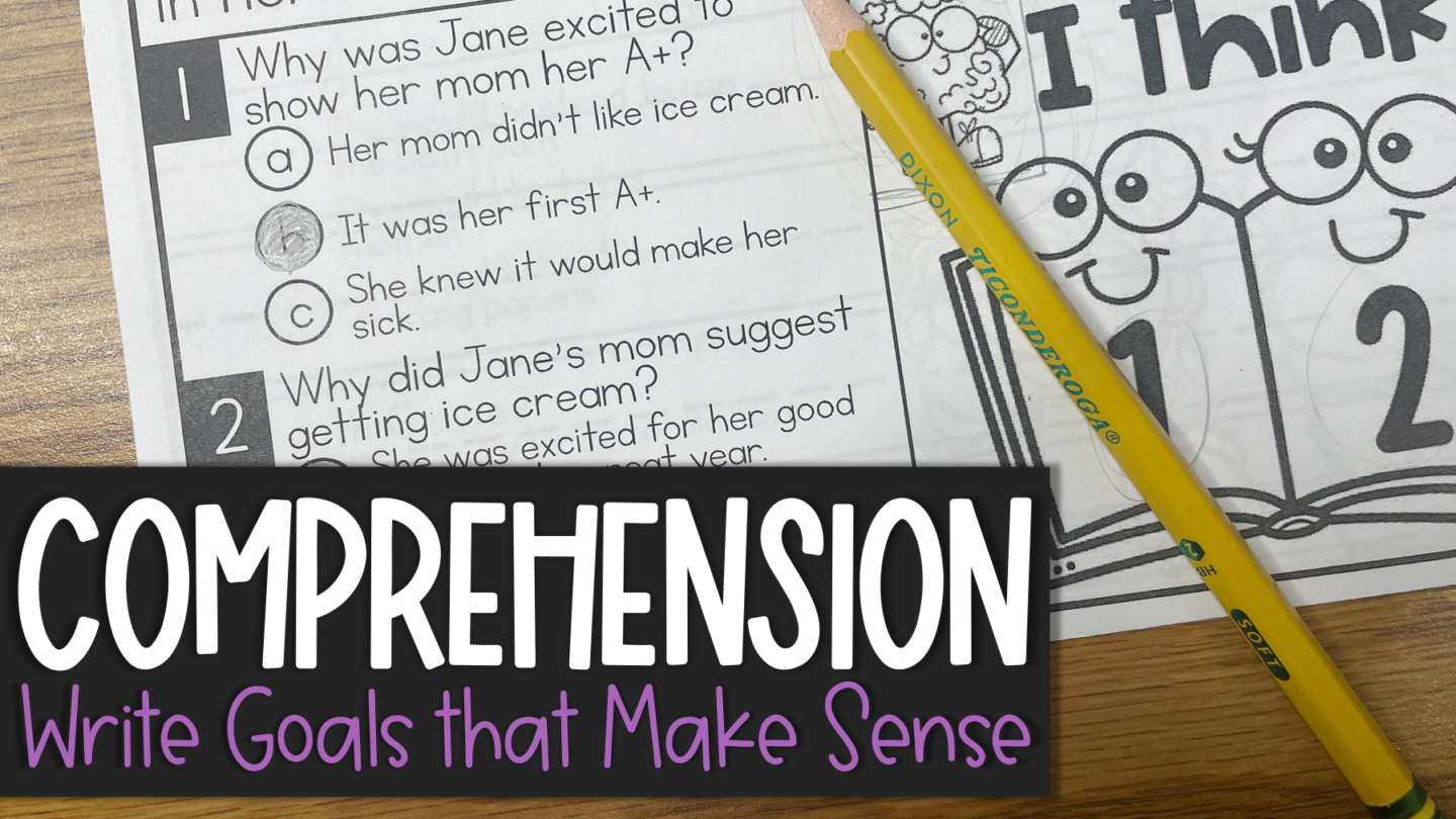 How To Improve IEP Goals For Students Working On Reading Comprehension How To Improve IEP Goals For Students Working On Reading Comprehension